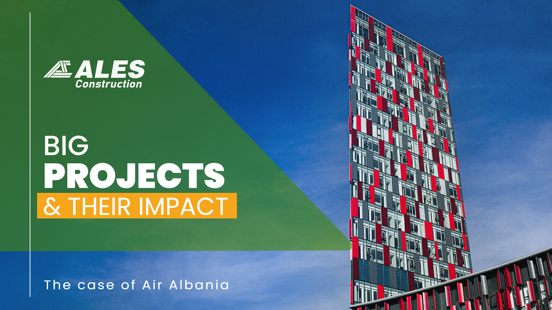 Big projects & their impact. The case of AIR ALBANIA. - Ales Construction